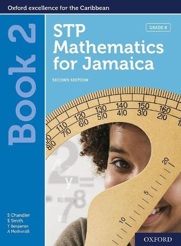 STP Mathematics for Jamaica Book 2: Grade 8 : Chandler, Sue, Benjamin ...