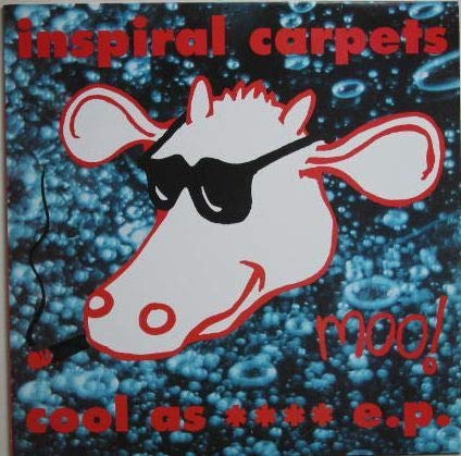 Inspiral Carpets - Cool As #### Ep (Joe / Find Out Why / so Far / Out ...