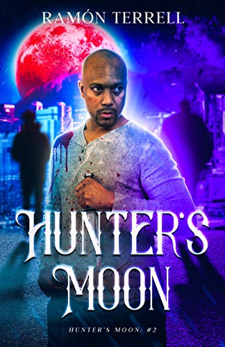 Amazon.com: Hunter's Moon: Hunter's Moon (Volume 2) eBook : Terrell ...