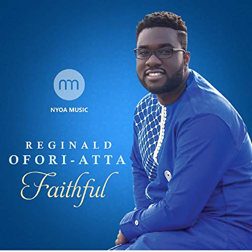 Play Faithful by Reginald Ofori Atta on Amazon Music