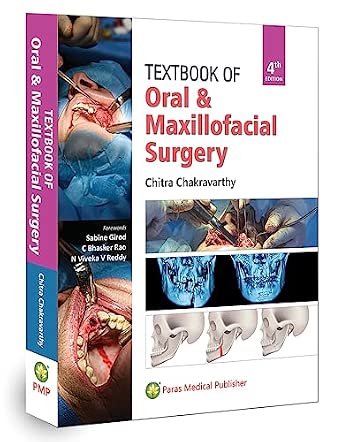 Textbook of Oral & Maxillofacial Surgery (4th Edition 2023): Chitra ...