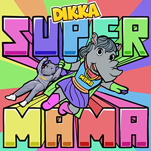 Spiele Supermama von DIKKA auf Amazon Music ab