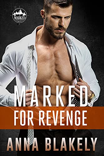 Marked for Revenge: Marked Series Book 2 eBook : Blakely, Anna: Amazon ...