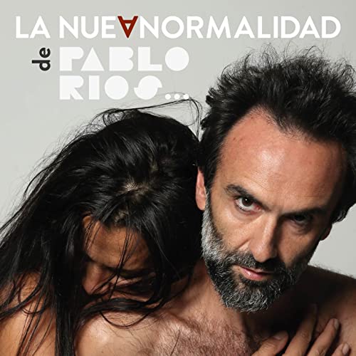Écouter La NUEVANORMALIDAD par Pablo Ríos sur Amazon Music Unlimited