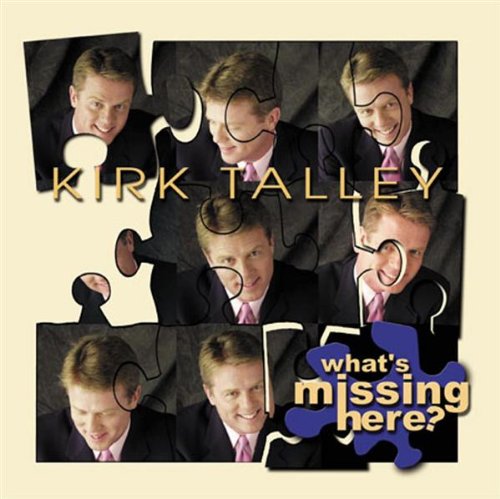 What's Missing Here: Kirk Talley: Amazon.es: CD y vinilos}