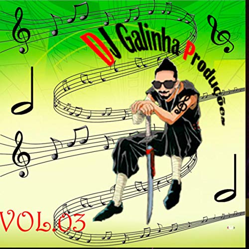 Amazon.com: DJ Galinha Vol.3 : Dj Galinha: Digital Music