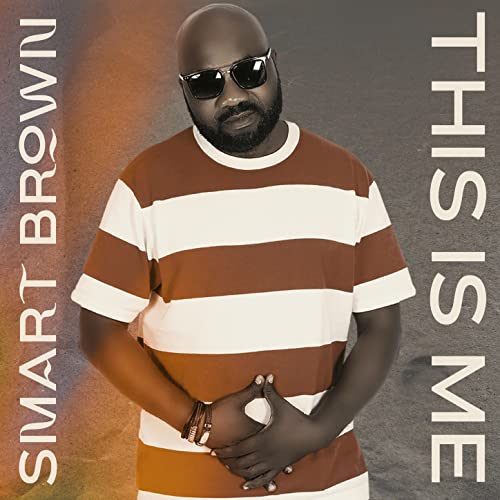 Play This Is Me by Smart Brown on Amazon Music