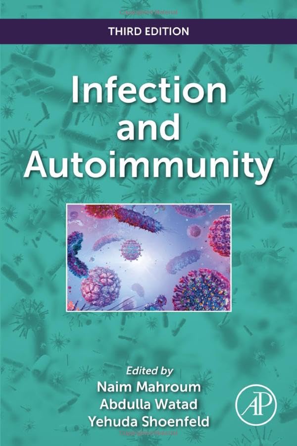Infection and Autoimmunity: Mahroum MD Senior Doctor, Naim, Watad ...