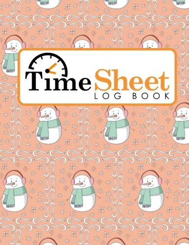 Time Sheet Log Book: Employee Timesheet, Timesheet Forms, Time Recorder ...