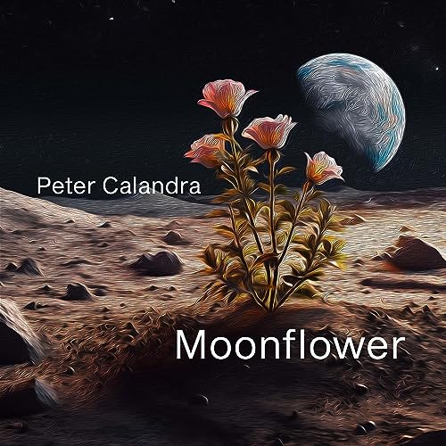 Écouter Moonflower par Peter Calandra sur Amazon Music Unlimited