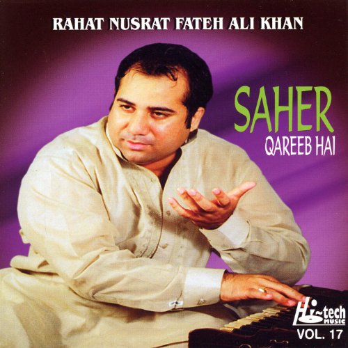 Play Saher Qareeb Hai - Vol. 17 by Rahat Fateh Ali Khan on Amazon Music