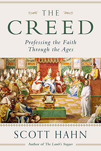 The Creed: Professing the Faith Through the Ages - Kindle edition by ...