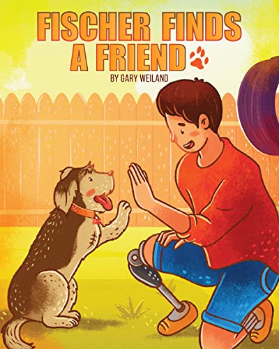 Fischer Finds a Friend (Fischer the Amputee Firefighter series Book 2 ...