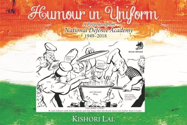 Humour in Uniform: A Potpourri from National Defence Academy, 1949-2018 ...