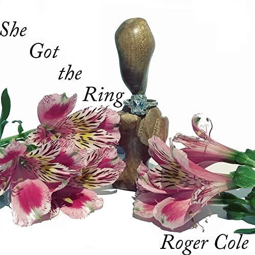 Play She Got the Ring by Roger Cole on Amazon Music