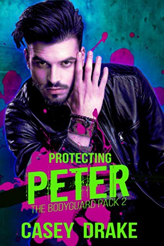 Amazon.com: Protecting Peter (Bodyguard Pack): 9798678689399: Drake ...