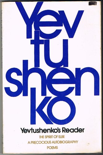 Yevtushenko's Reader The Spirit of Elbe A Precious Autobiography Poems ...