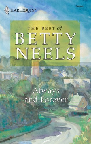 Always and Forever: A Slow Burn Contemporary Romance (The Best of Betty ...