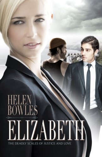 Elizabeth: Bowles, Helen: 9781910667668: Amazon.com: Books