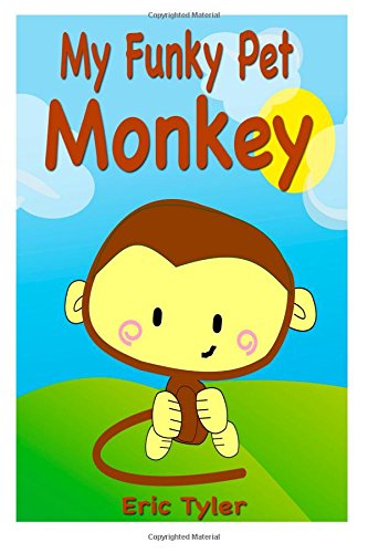 Amazon | My Funky Pet Monkey | Tyler, Eric | Apes & Monkeys