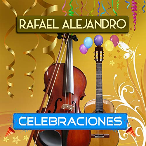 Celebraciones de Rafael Alejandro en Amazon Music - Amazon.es