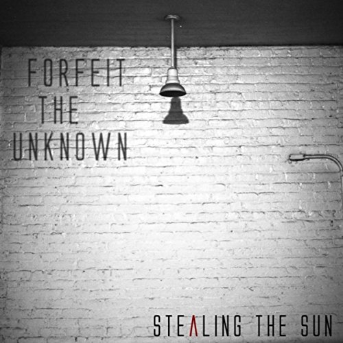 Play Forfeit the Unknown by Stealing the Sun on Amazon Music Unlimited