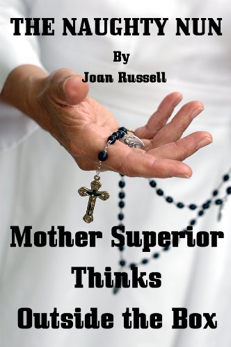 The Naughty Nun: Mother Superior Thinks Outside The Box - Homoerotic ...