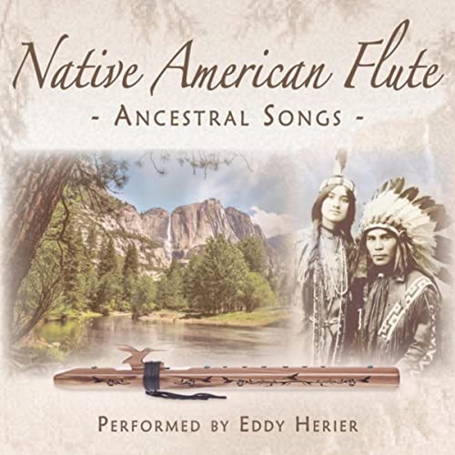 Play Ancestral Songs: Native American Flute by Eddy Herier on Amazon Music