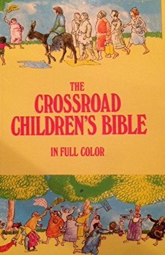 The Crossroad Children's Bible: Knowles, Andrew, Bouman, Bert ...