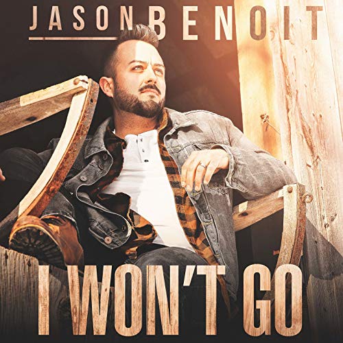 I Won't Go by Jason Benoit on Amazon Music - Amazon.com