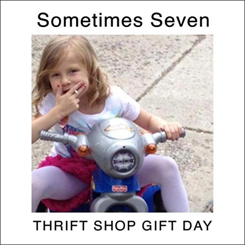 Amazon.com: Thrift Shop Gift Day [Explicit] : Sometimes Seven: Digital ...