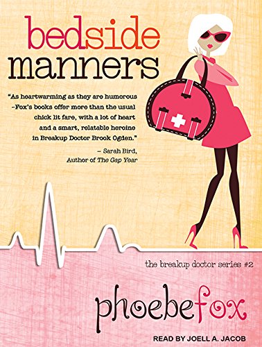 Bedside Manners (Breakup Doctor): Fox, Phoebe, Jacob, Joell A ...