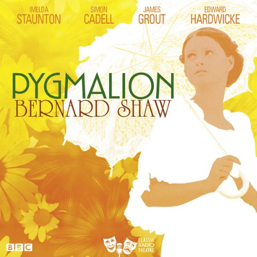 Amazon.co.jp: Pygmalion (Classic Radio Theatre) (Audible Audio Edition ...