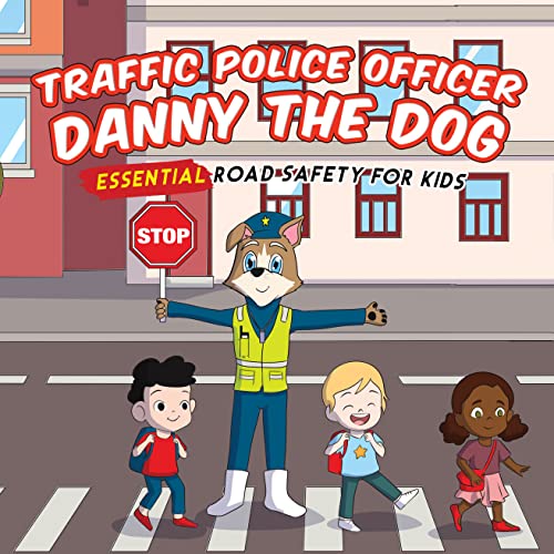 Amazon.com: Traffic Police Danny The Dog: Essential Road Safety for ...