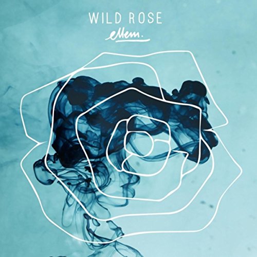 Amazon.co.jp: Wild Rose : Ellem: Digital Music