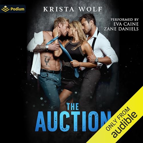 Amazon.com: The Auction (Audible Audio Edition): Krista Wolf, Eva Caine, Zane Daniels, Podium ...
