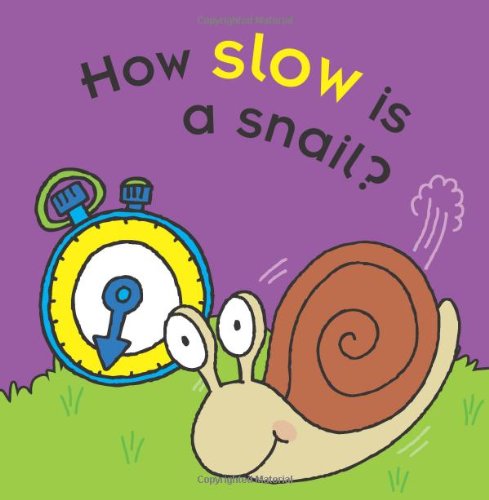 How Slow Is a Snail?: Mike Goldsmith: 9781848980969: Amazon.com: Books