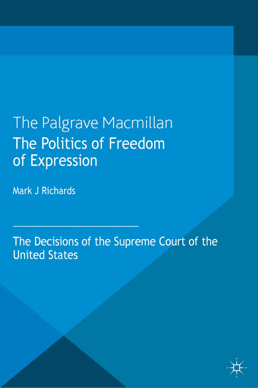 The Politics of Freedom of Expression: The Decisions of the Supreme ...
