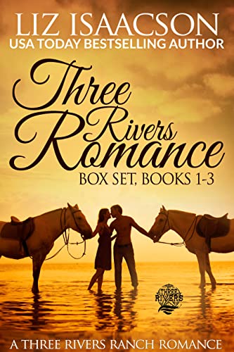 Three Rivers Ranch Romance Box Set, Books 1 - 3: Second Chance Ranch ...