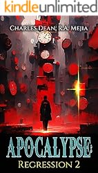 Amazon.com: Apocalypse: Regression (Book 6): (A LitRPG series) eBook : Mejia, R.A., Dean ...