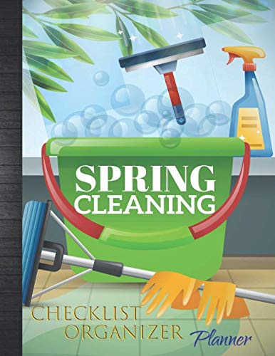 Spring Cleaning Checklist Organizer Planner: 4 Year Cleaning Notebook ...