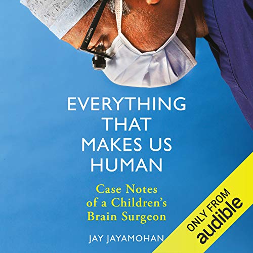 Everything That Makes Us Human (Audio Download): Jay Jayamohan, Selva ...
