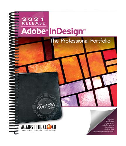Adobe InDesign 2021: The Professional Portfolio: Against The Clock ...