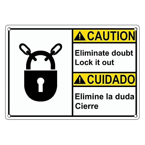 Weatherproof Plastic ANSI Caution Eliminate Doubt Lock It Out Bilingual ...