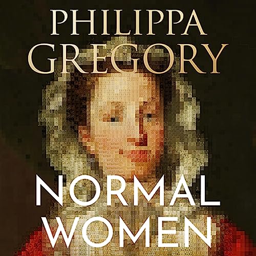 Normal Women: 900 Years of Making History (Audio Download): Philippa ...