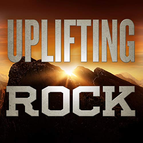 Play Uplifting Rock by VARIOUS ARTISTS on Amazon Music