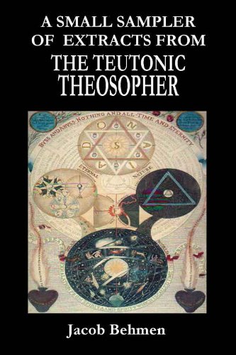 Amazon.com: A SMALL SAMPLER OF EXTRACTS FROM THE TEUTONIC THEOSOPHER ...