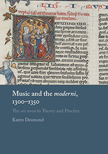 Music and the moderni, 1300–1350: The ars nova in Theory and Practice ...