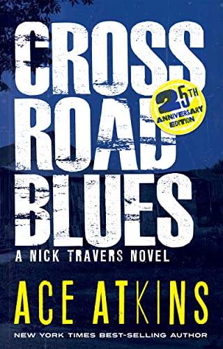 Crossroad Blues (Nick Travers Book 1): 25th Anniversary Edition ...