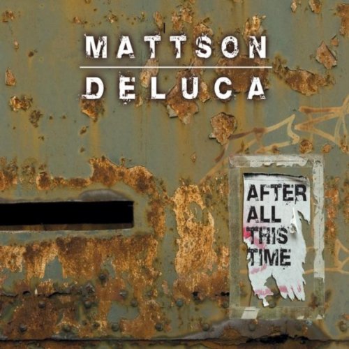 Amazon.com: After All This Time : Mattson / DeLuca: Digital Music